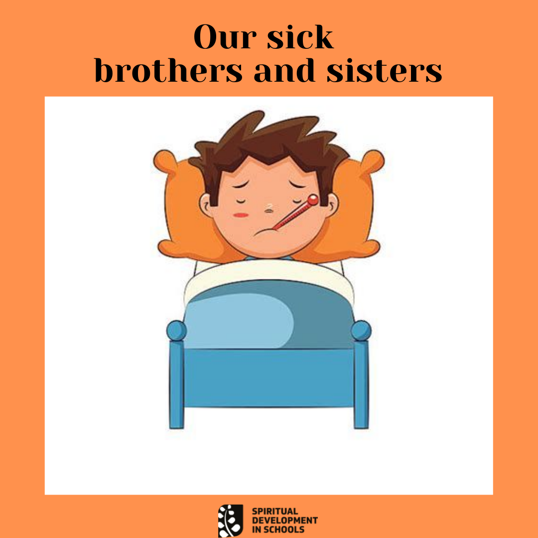 Our Sick Brothers and Sisters – Spiritual Development in Schools
